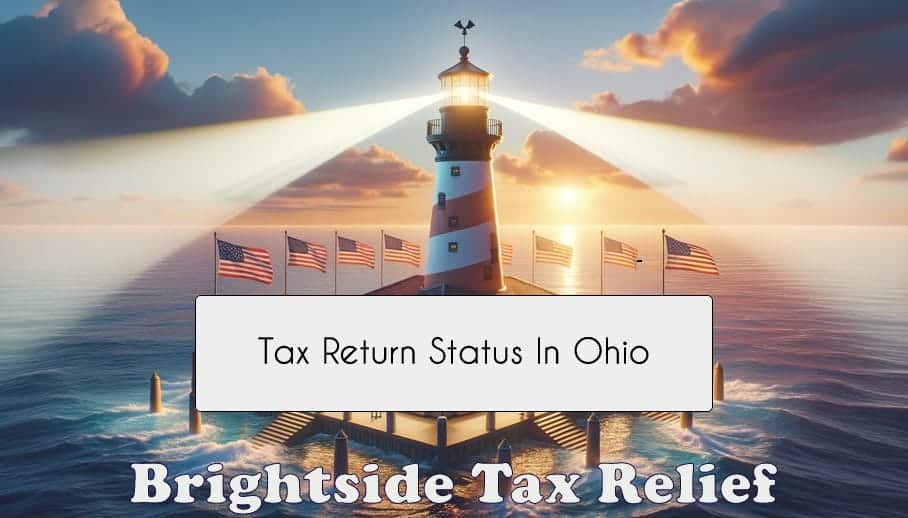 Tax Return Status In Ohio - Brightside Tax Relief